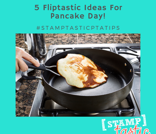 5 Fliptastic Ideas For Pancake Day!